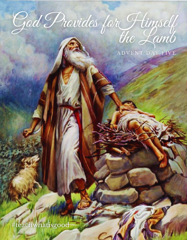Advent Day 5 – God Provides A Ram in Isaac’s Place (Genesis 22 + Luke 5 ...