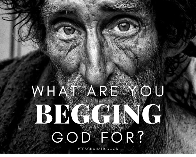 Mark 5: What are you Begging Jesus for? – Teach What is Good